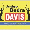Re-Elect Juge Dedra D – "Making law and order EQUAL justic."